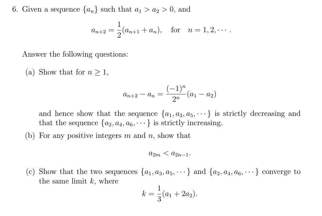 Solved 6. Given a sequence {an} such that a1>a2>0, and | Chegg.com