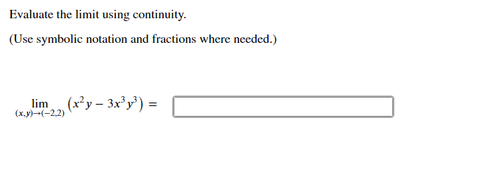 Solved Evaluate The Limit Using Continuity Use Symbolic 6417