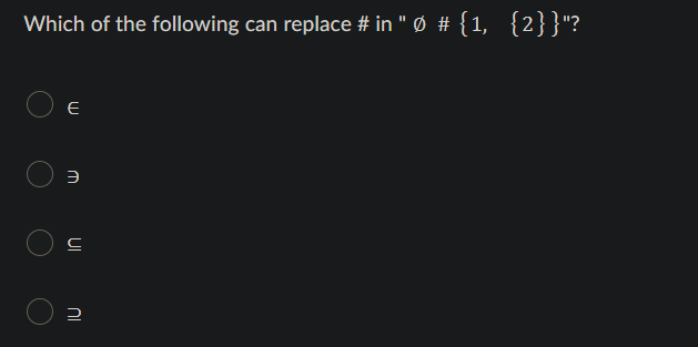 Solved Which of the following can replace \# in " ∅#{1,{2}} | Chegg.com