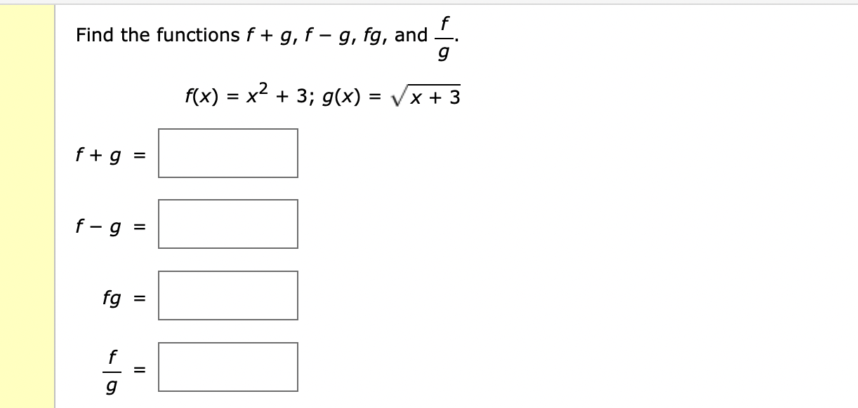 Solved Find the functions f+g,f−g,fg, and gf. | Chegg.com