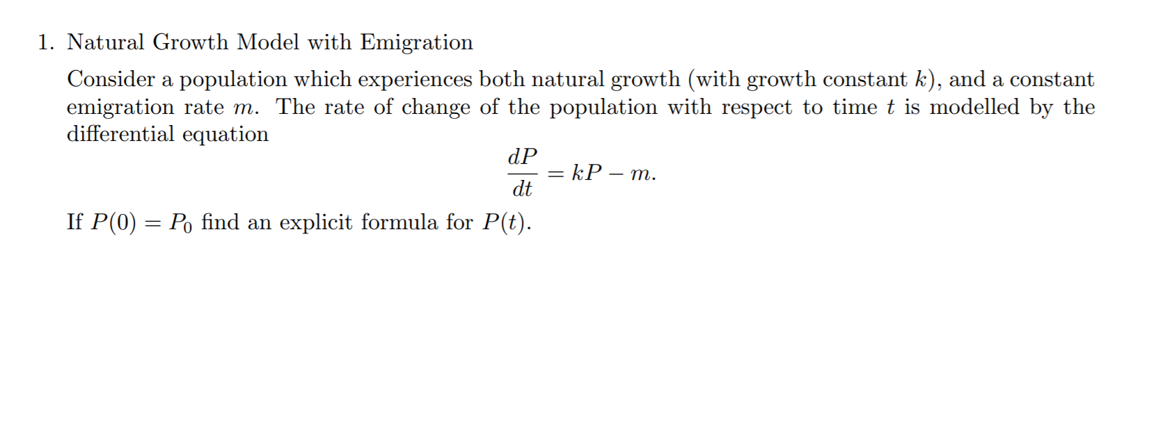 Solved 1. Natural Growth Model with Emigration Consider a | Chegg.com