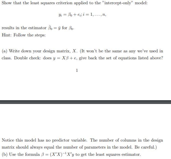 Solved Show That The Least Squares Criterion Applied To The