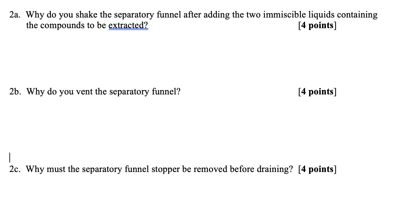 Solved 2a. Why do you shake the separatory funnel after | Chegg.com