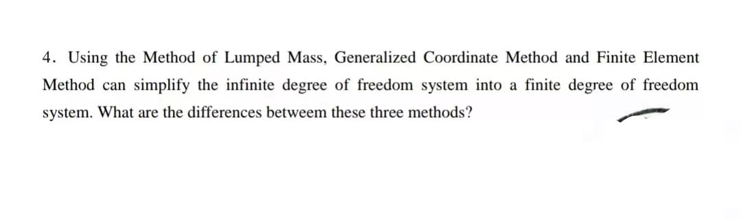 Solved 4. Using the Method of Lumped Mass, Generalized | Chegg.com