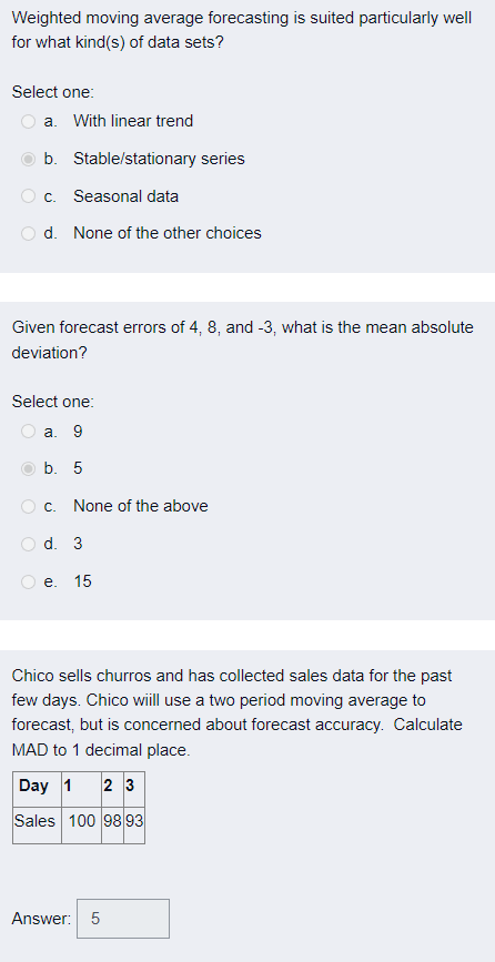 Solved Weighted moving average forecasting is suited | Chegg.com