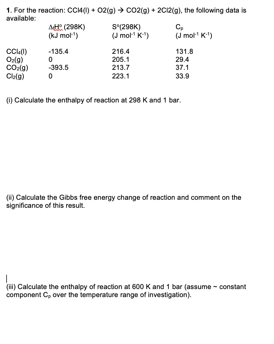 Solved For the reaction: CCl4(l)+O2(g)→CO2(g)+2Cl2(g)Cp | Chegg.com