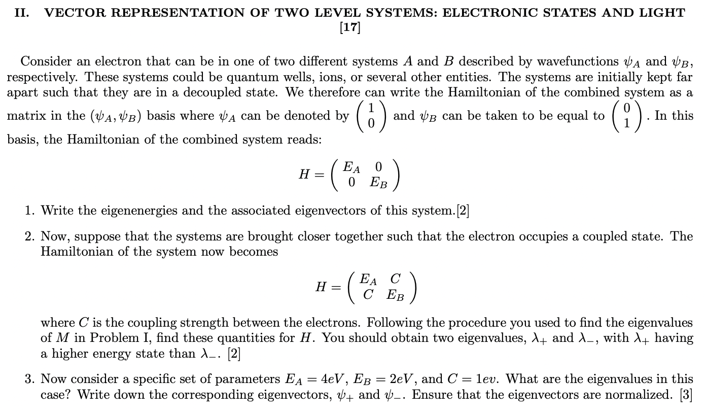 Solved Consider an electron that can be in one of two | Chegg.com