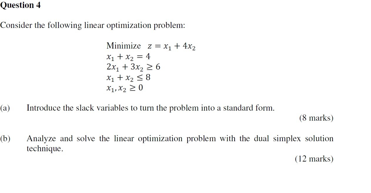 Solved Question 4 Consider the following linear optimization | Chegg.com