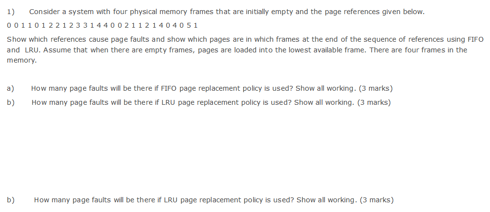 Solved 1) Consider a system with four physical memory frames | Chegg.com