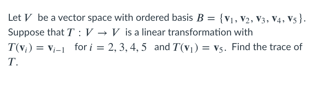 Solved Let V be a vector space with ordered basis B = {V1, | Chegg.com