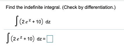 Solved Find the indefinite integral. (Check by | Chegg.com