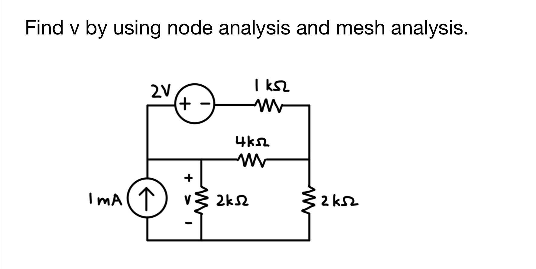 Solved Find v by using node analysis and mesh analysis. Both | Chegg.com