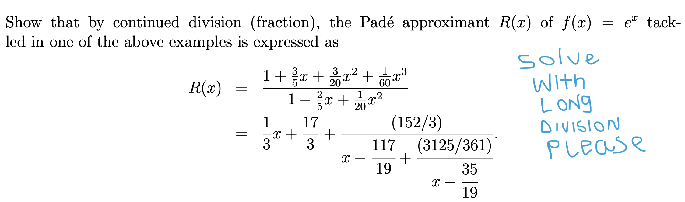 Solved Show that by continued division (fraction), ﻿the Padé | Chegg.com