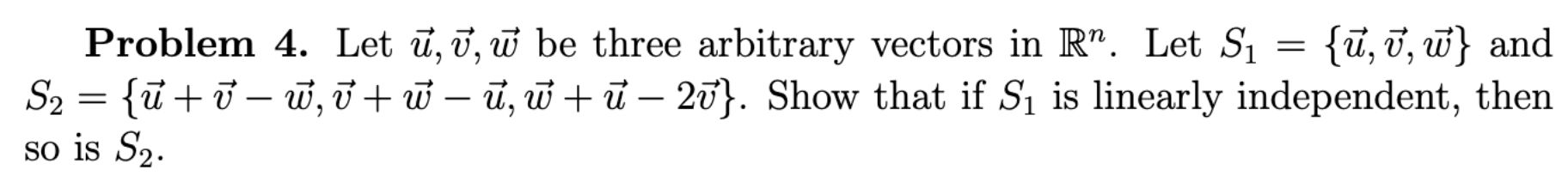 Solved Problem 4. Let u,v,w be three arbitrary vectors in | Chegg.com