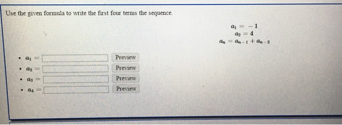 Solved Use the given formula to write the first four terms | Chegg.com