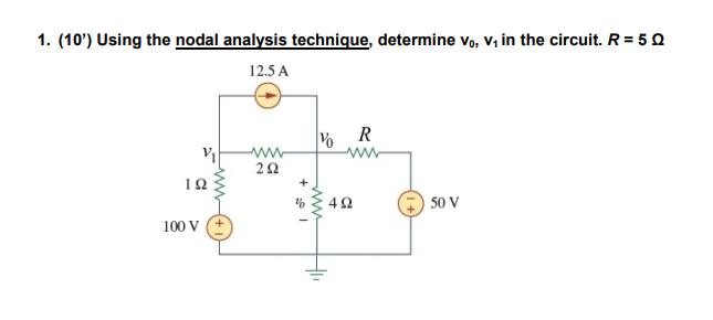 Solved 1. (10') Using the nodal analysis technique, | Chegg.com