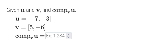 Solved Given u and v, find compvu u=[−7,−3]v=[5,−6]compvu= | Chegg.com