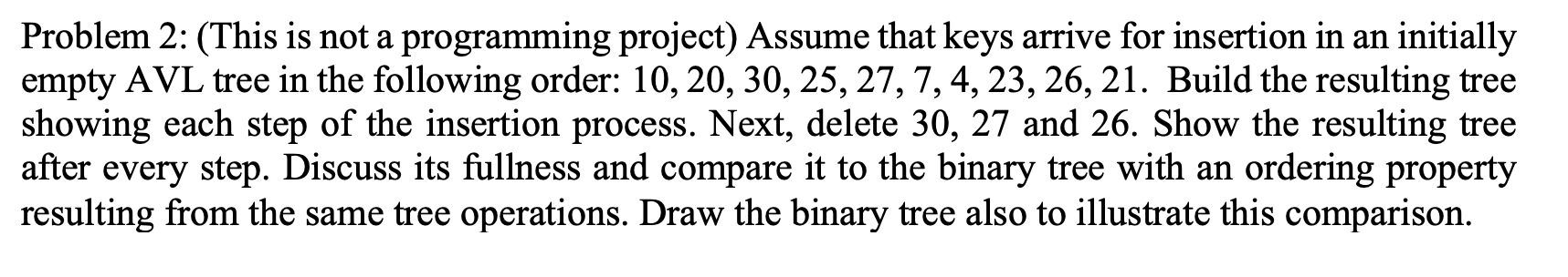Solved Problem 2: (This is not a programming project) Assume | Chegg.com