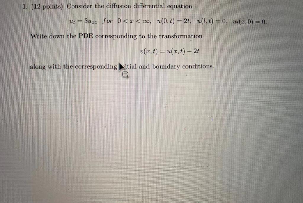 Solved 1. (12 points) Consider the diffusion differential | Chegg.com