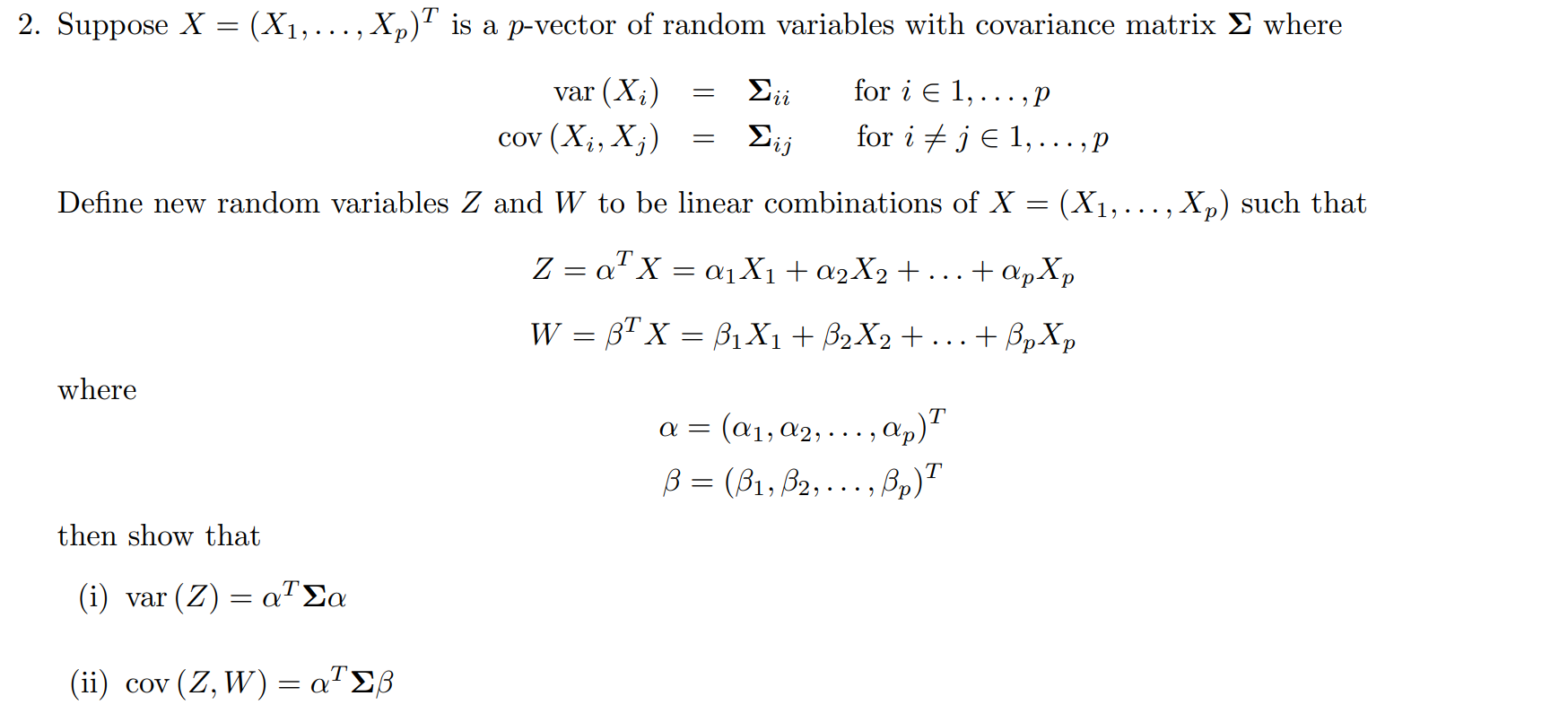 Solved Suppose X=(X1,…,Xp)T is a p-vector of random | Chegg.com