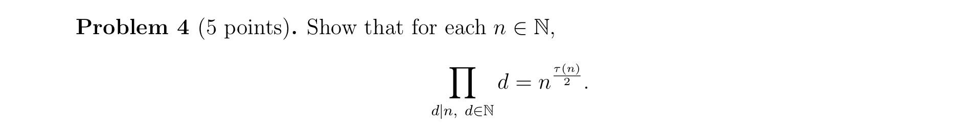 Solved Problem 4 (5 points). Show that for each n∈N, | Chegg.com