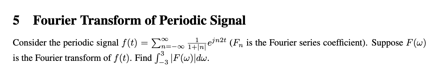 Solved 5 Fourier Transform of Periodic Signal Consider the | Chegg.com