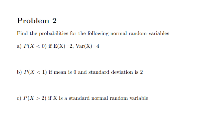 Solved Find the probabilities for the following normal | Chegg.com