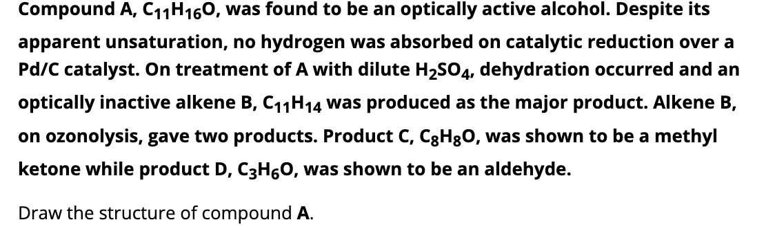 Compound A,C11H16O, was found to be an optically | Chegg.com