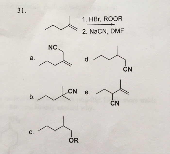 Solved 31 b. NC 1. HBr, ROOR 2. NaCN, DMF CN CN e. CN OR | Chegg.com