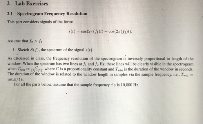 Solved 2 Lab Exercises 2.1 Spectrogram Frequency Resolution | Chegg.com