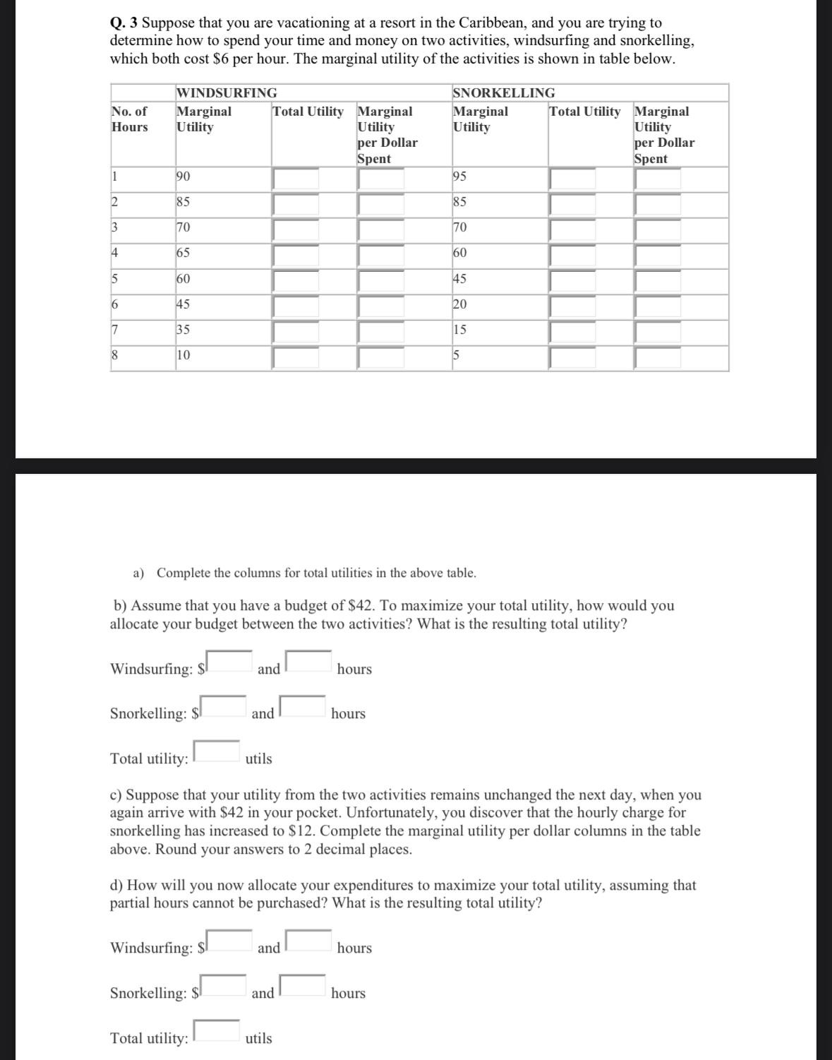 Solved Q. 3 Suppose that you are vacationing at a resort in | Chegg.com