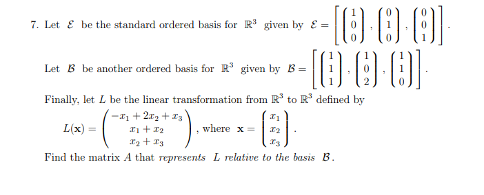 Solved 7. Let E be the standard ordered basis for R3 given | Chegg.com