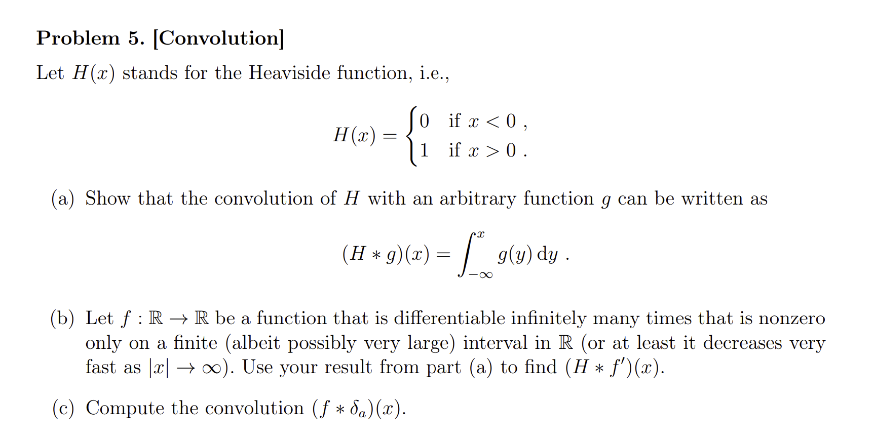 Let H(x) stands for the Heaviside function, i.e., | Chegg.com