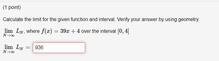 Solved Calculate the limit for the given function and | Chegg.com