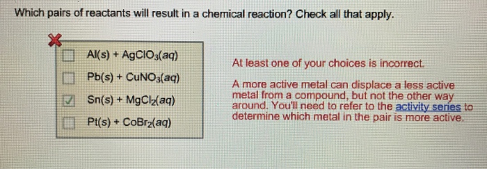 Solved Which pairs of reactants will result in a chemical | Chegg.com