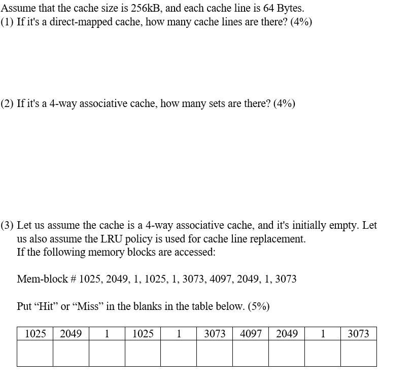 Solved Assume that the cache size is 256kB, and each cache | Chegg.com