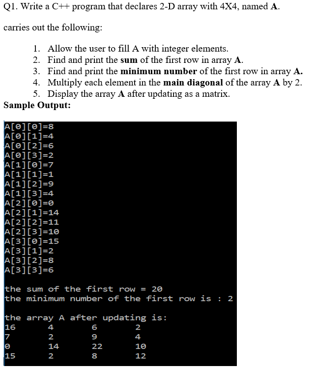 Solved Q1. Write a C++ program that declares 2-D array with | Chegg.com