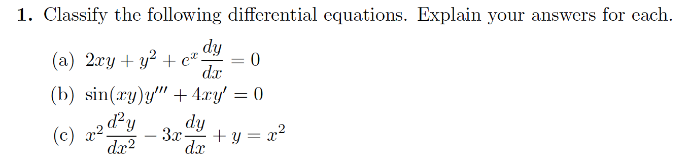 Solved = 1. Classify the following differential equations. | Chegg.com