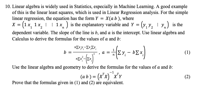 Solved 10. Linear algebra is widely used in Statistics, | Chegg.com