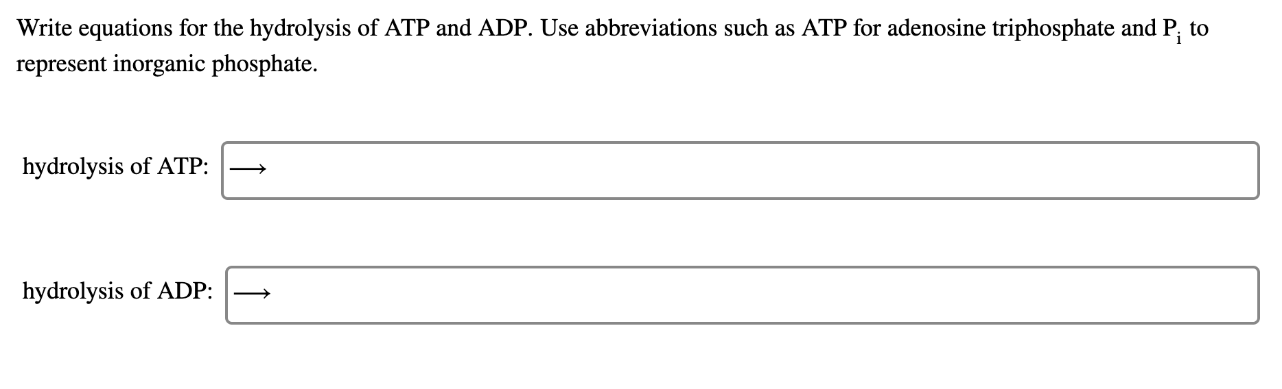 Solved Write equations for the hydrolysis of ATP and ADP. | Chegg.com
