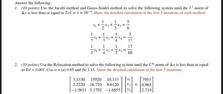 Solved Answer the following: 1. (10 points) Use the Jacobi | Chegg.com