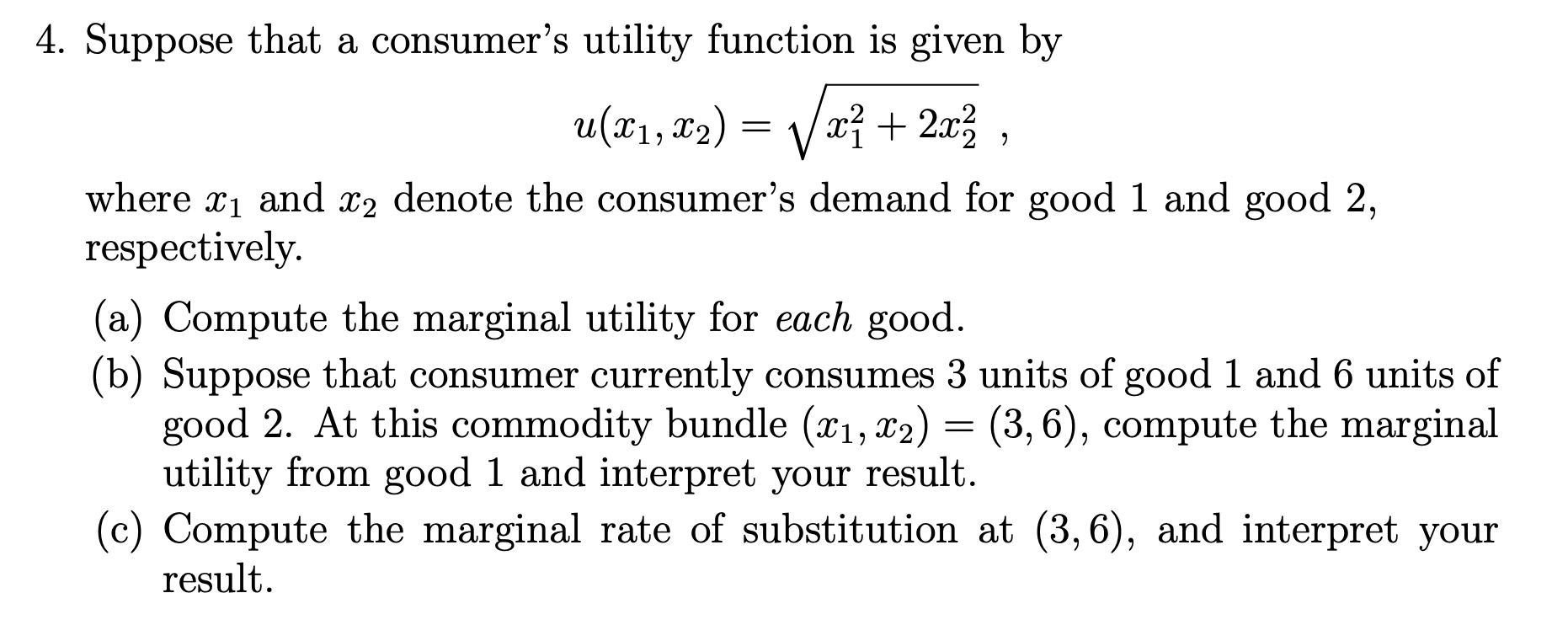 Solved 4. Suppose that a consumer's utility function is | Chegg.com