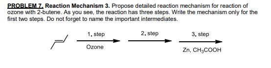 Solved PROBLEM Z Reaction Mechanism 3. Propose detailed | Chegg.com
