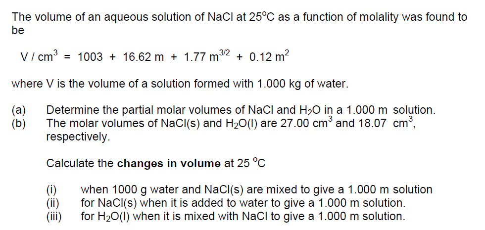 Solved The volume of an aqueous solution of NaCl at 25°C as | Chegg.com