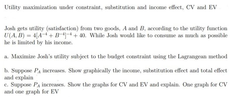 Solved Utility maximization under constraint, substitution | Chegg.com