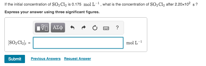 Solved The decomposition of SO2Cl2 is first order in SO2Cl2 | Chegg.com