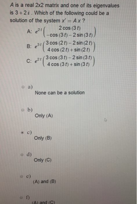 Solved A is a real 2x2 matrix and one of its eigenvalues is | Chegg.com