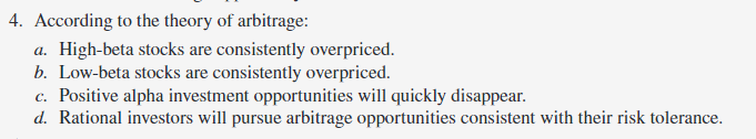 Solved 4. According to the theory of arbitrage: a. High-beta | Chegg.com