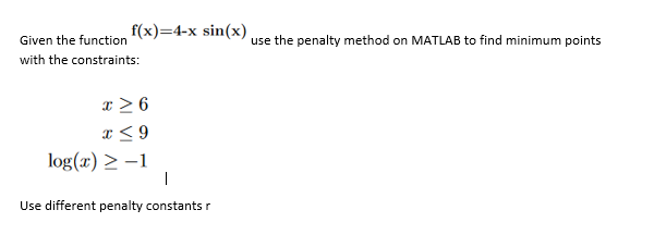 Solved use the penalty method on MATLAB to find minimum | Chegg.com