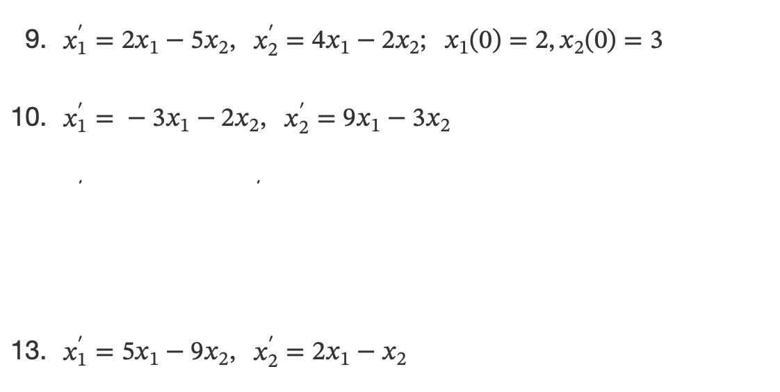 Solved In Problems 1 through 16, apply the eigenvalue method | Chegg.com
